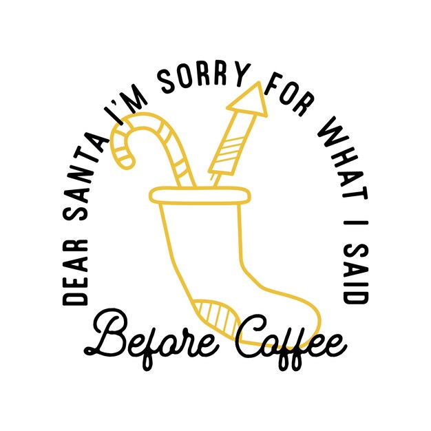 Charming Apology Before Morning Coffee Catchphrase | Jiffy Designs