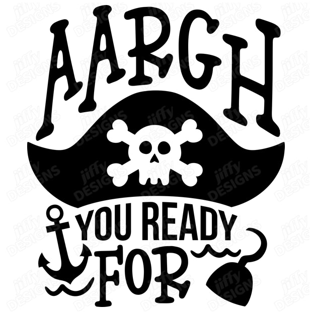 'Aargh You Ready For' Pirate-Themed Typography with Skull and ...