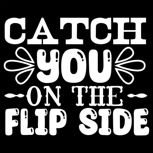 Playful Flip Side Slogan in Bold Typographic Design | Jiffy Designs