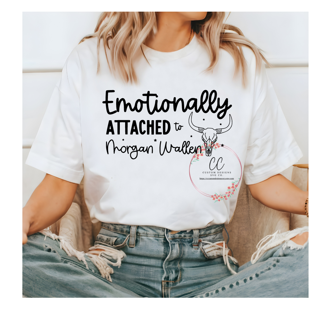 Emotionally Attached to Morgan Wallen Svg, Morgan Wallen Svg, Morgan ...