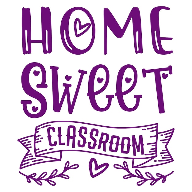 Vibrant Purple Lettering Spells 'Home Sweet Classroom' | Jiffy Designs