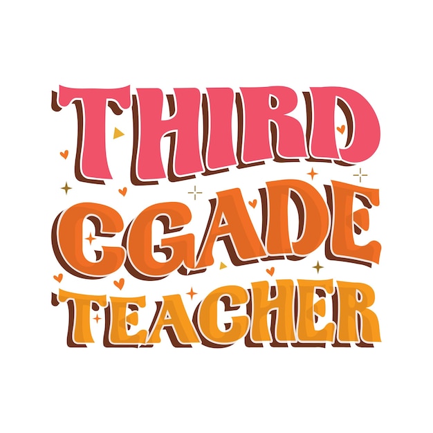 Vibrant Lettering Celebrating Third Grade Teacher | Jiffy Designs