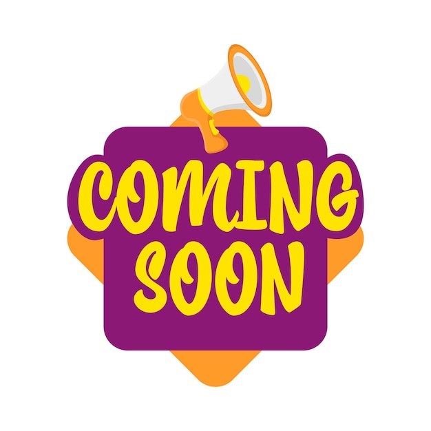 Bright 'Coming Soon' Announcement Sign with Megaphone Graphic | Jiffy ...