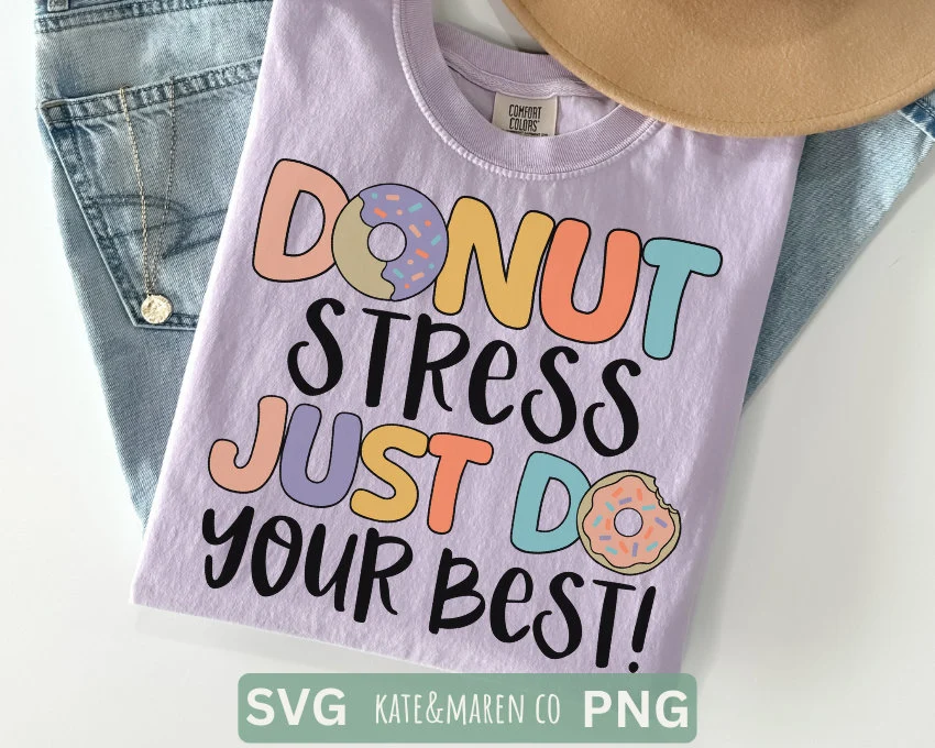 'Donut Stress Just Do Your Best' Playful Typography with Colorful Donut ...