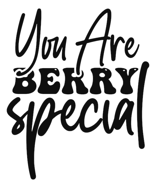 Inspiring Handwritten Typography: 'You Are Berry Special' | Jiffy Designs