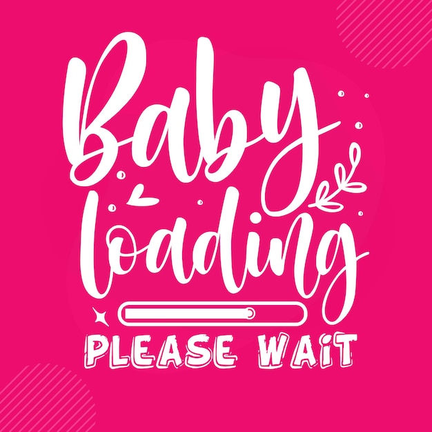 Playful Lettering with Whimsical Baby Loading Message | Jiffy Designs