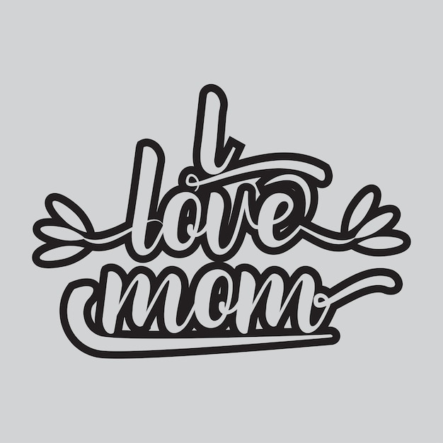 Stylish Cursive Text Artwork Celebrating Mom's Love | Jiffy Designs
