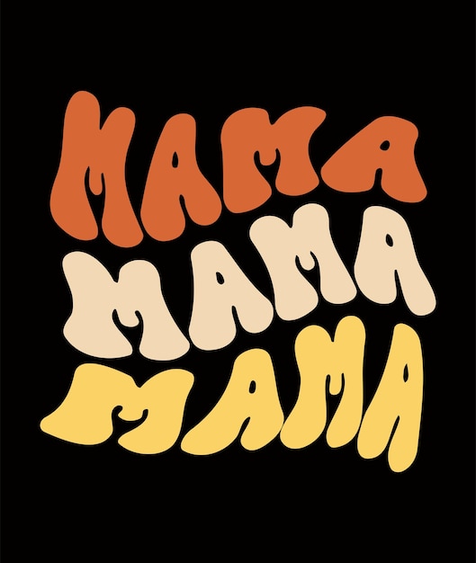 Vibrant Retro-Inspired Mama Mama Mama Text Design | Jiffy Designs