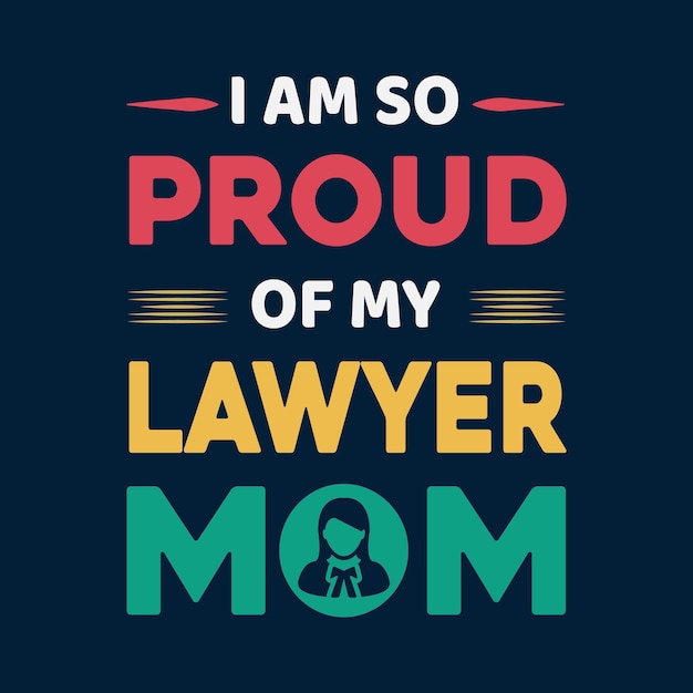 Proud Lawyer Mom Celebrates Her Profession | Jiffy Designs