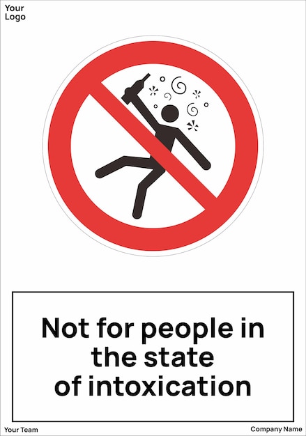 Warning Sign Against Intoxicated Behavior - Striking Graphic Design ...
