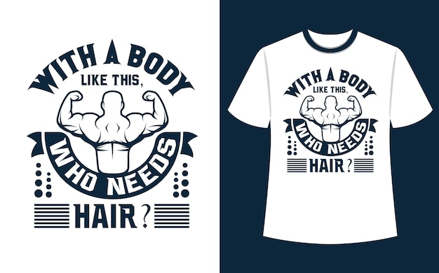 Muscular Body Silhouette with Quirky Slogan T-Shirt Design | Jiffy Designs