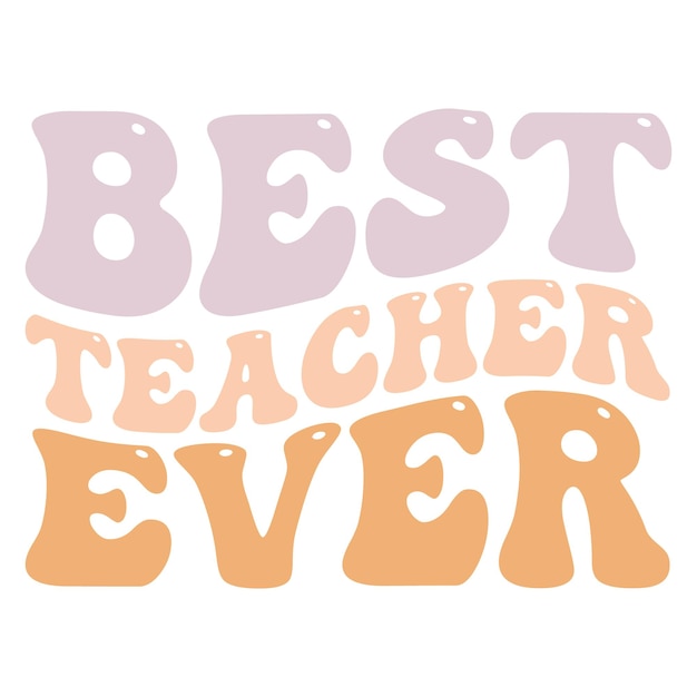 Vibrant Lettering Celebrating the Best Teacher Ever | Jiffy Designs