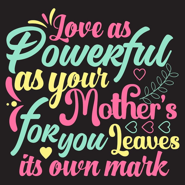 Vibrant Motherly Inspiration: Empowering Typography Art | Jiffy Designs