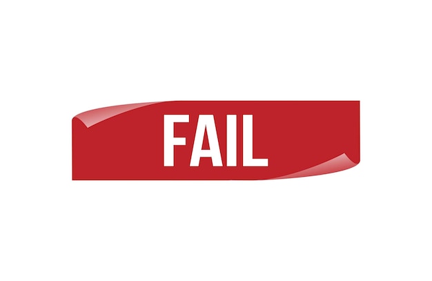 Bold Red 'FAIL' Warning Sign Stands Out | Jiffy Designs