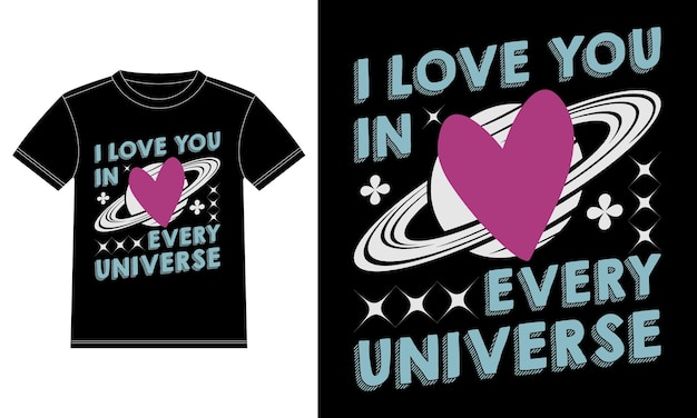 Charming Cosmic T-Shirt Design with Heartfelt Message | Jiffy Designs