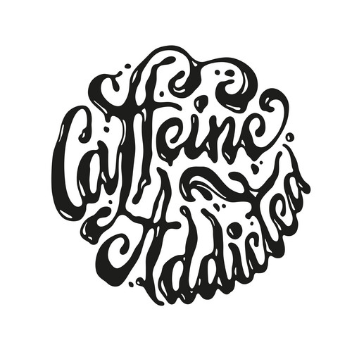 Caffeine Addicted Hand Drawn T Shirt Calligraphy. Coffee Related ...