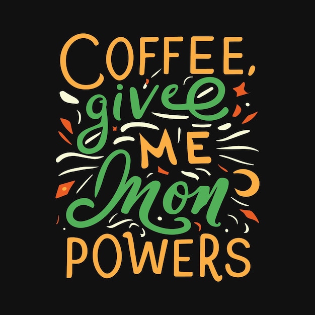 Vibrant Coffee-Inspired Lettering Artwork with Energetic Accents ...
