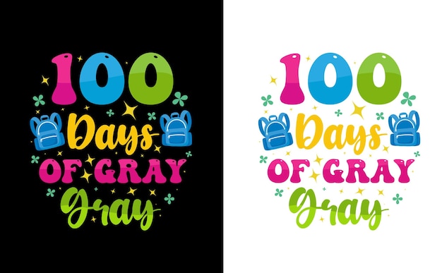 Vibrant Celebration of 100 Days of Gray Day | Jiffy Designs