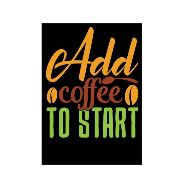 Vibrant Lettering Encourages Adding Coffee to Morning Routine | Jiffy ...
