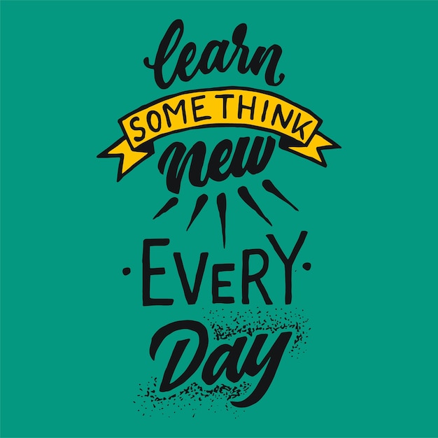 Inspiring Typography Design: 'Learn Something New Every Day' | Jiffy ...