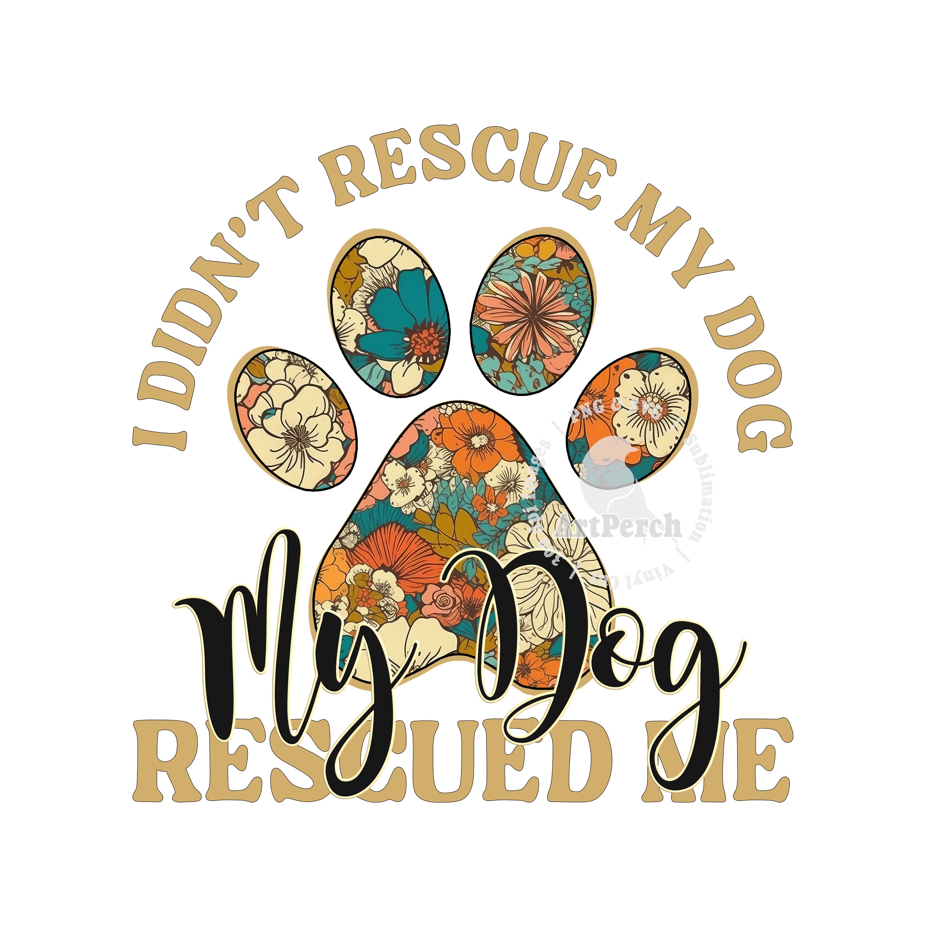 Dog Shirt Design, My Dog Rescued Me, Dog Mom PNG, Retro Dog PNG, Paw ...