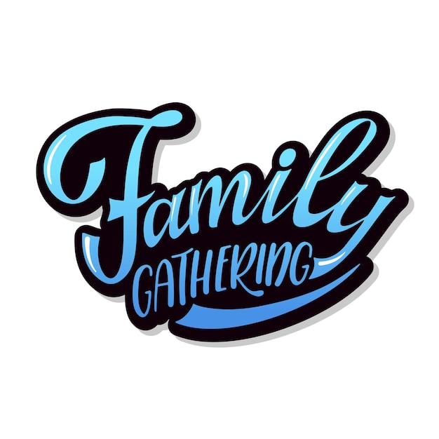 Vibrant Family Gathering Lettering Design | Jiffy Designs