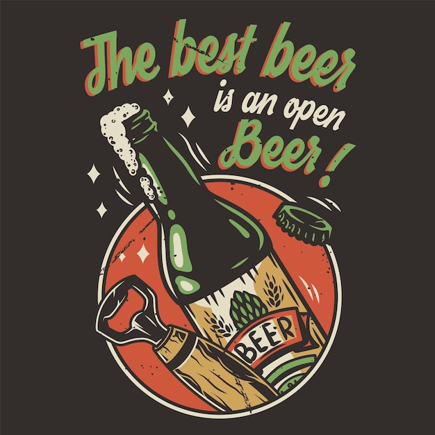 The Best Bees is an Open Beer: Vibrant Vintage Beer Illustration ...