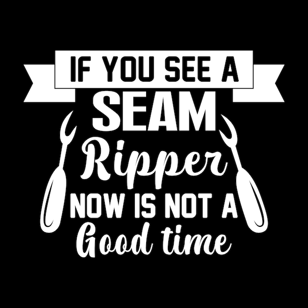 Humorous Warning About Seam Rippers and Good Times | Jiffy Designs