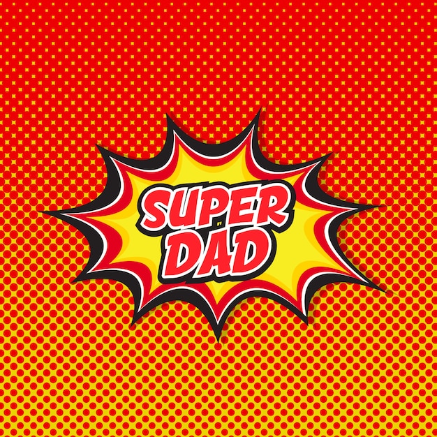 Vibrant 'Super Dad' Comic Book Explosion Design | Jiffy Designs