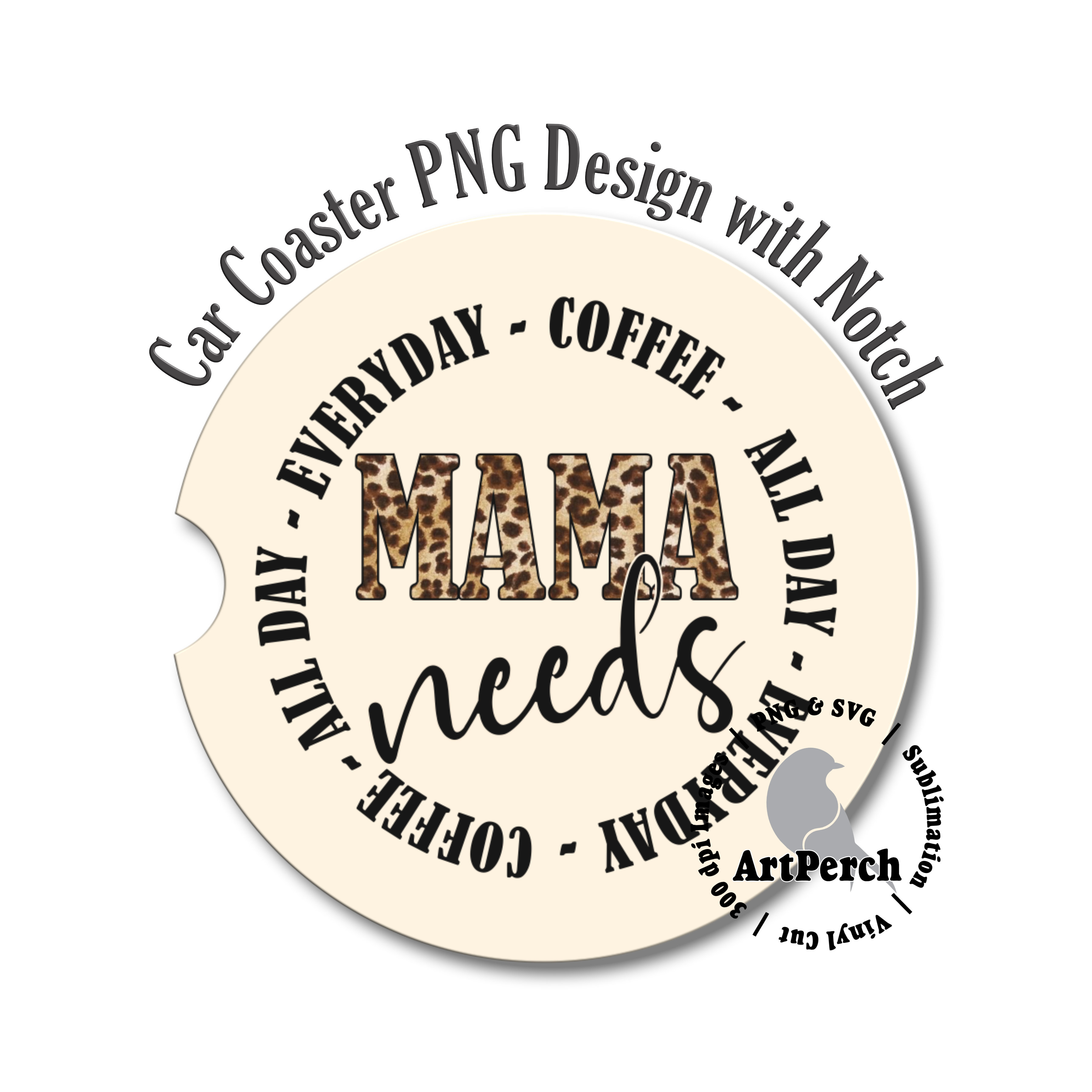 'Mama Needs' Circular Typography with Leopard Print Accent | Jiffy Designs