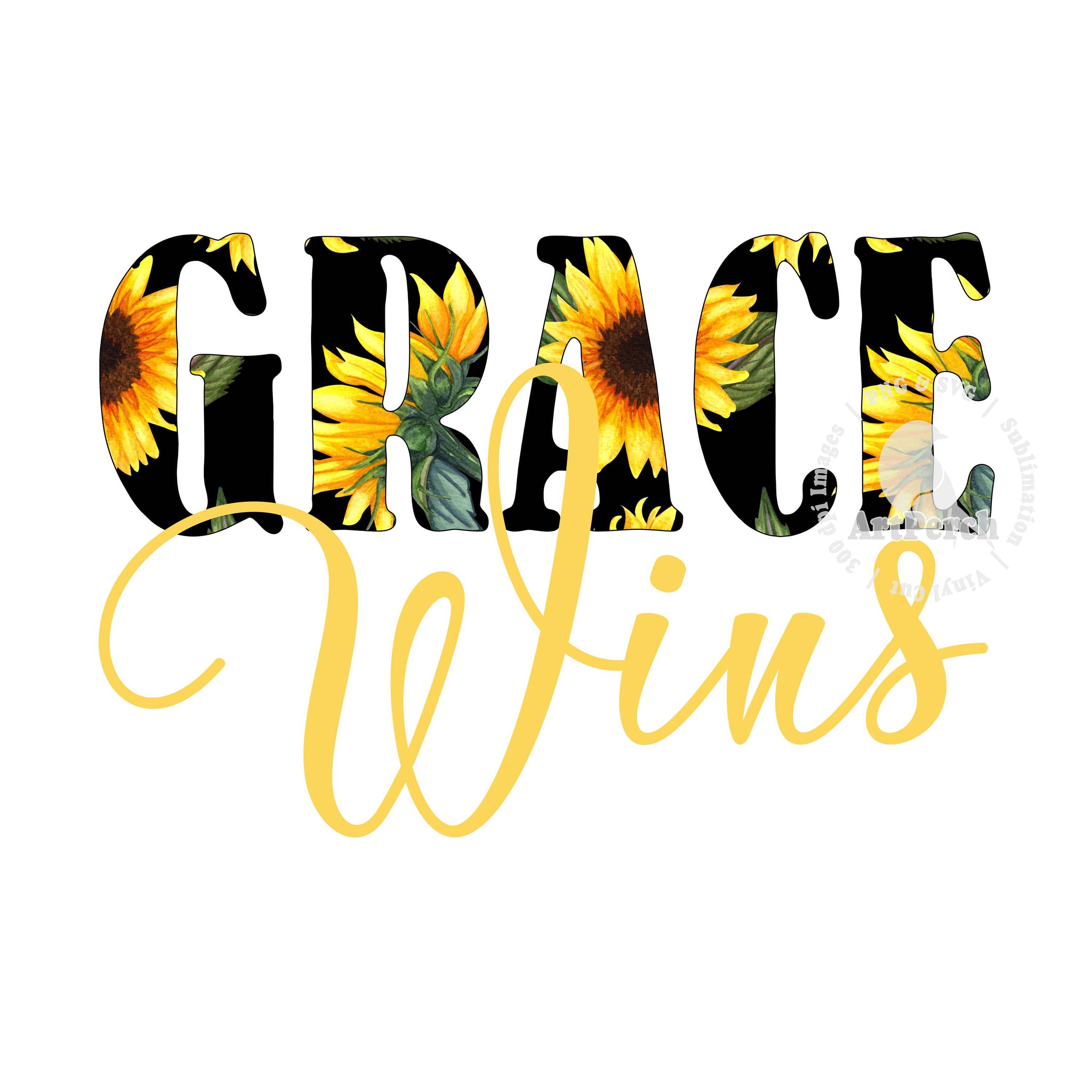 Christian Shirt Design, Grace Wins PNG, Sunflower PNG, Sublimation Design, Grace Shirt PNG ...