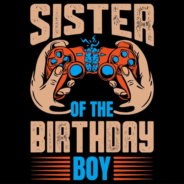 Retro Gaming Sibling Celebration: Sister of the Birthday Boy | Jiffy ...