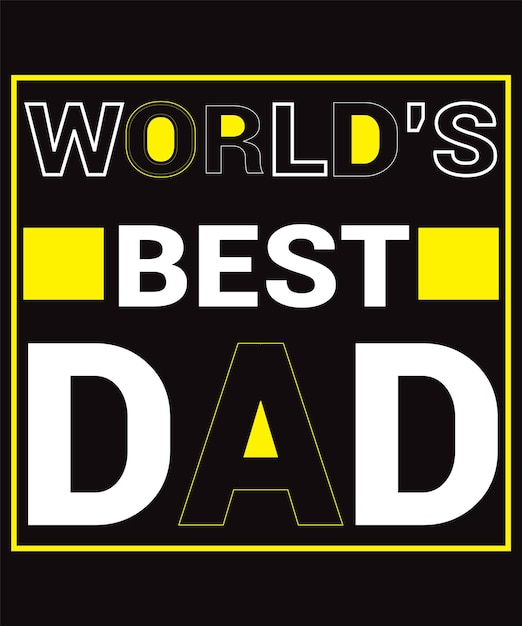 Vibrant 'World's Best Dad' Graphic Design | Jiffy Designs