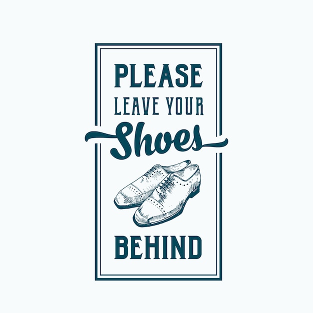 Vintage Signage Requesting Shoe Removal in Formal Setting | Jiffy Designs