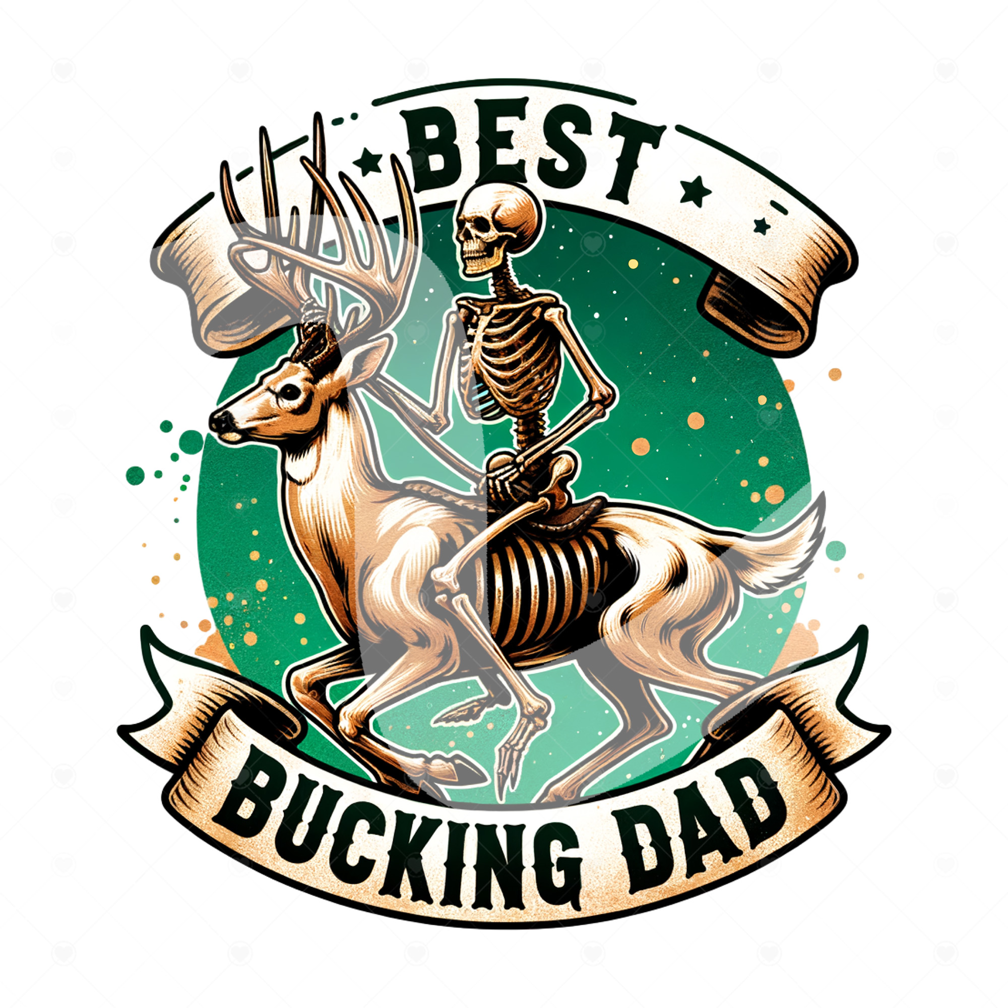 'Best Bucking Dad' Featuring Skeletal Rider on Deer with Antlers ...