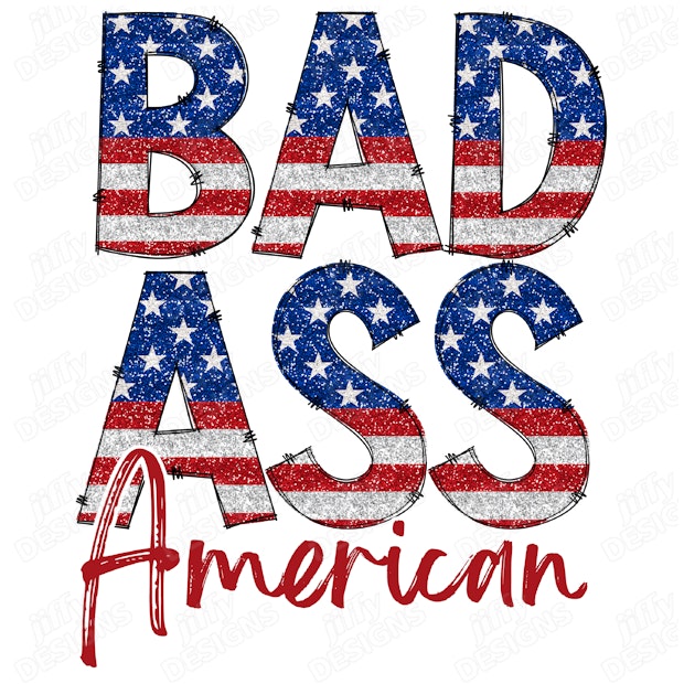 'Bad Ass American' Patriotic Typography with Stars and Stripes Pattern ...