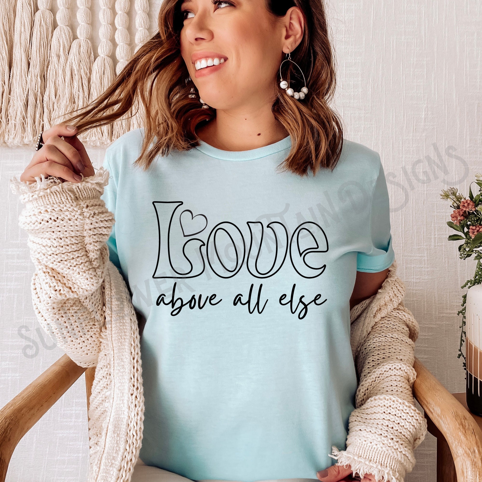 Love above all else PNG Digital Download Design | Jiffy Designs