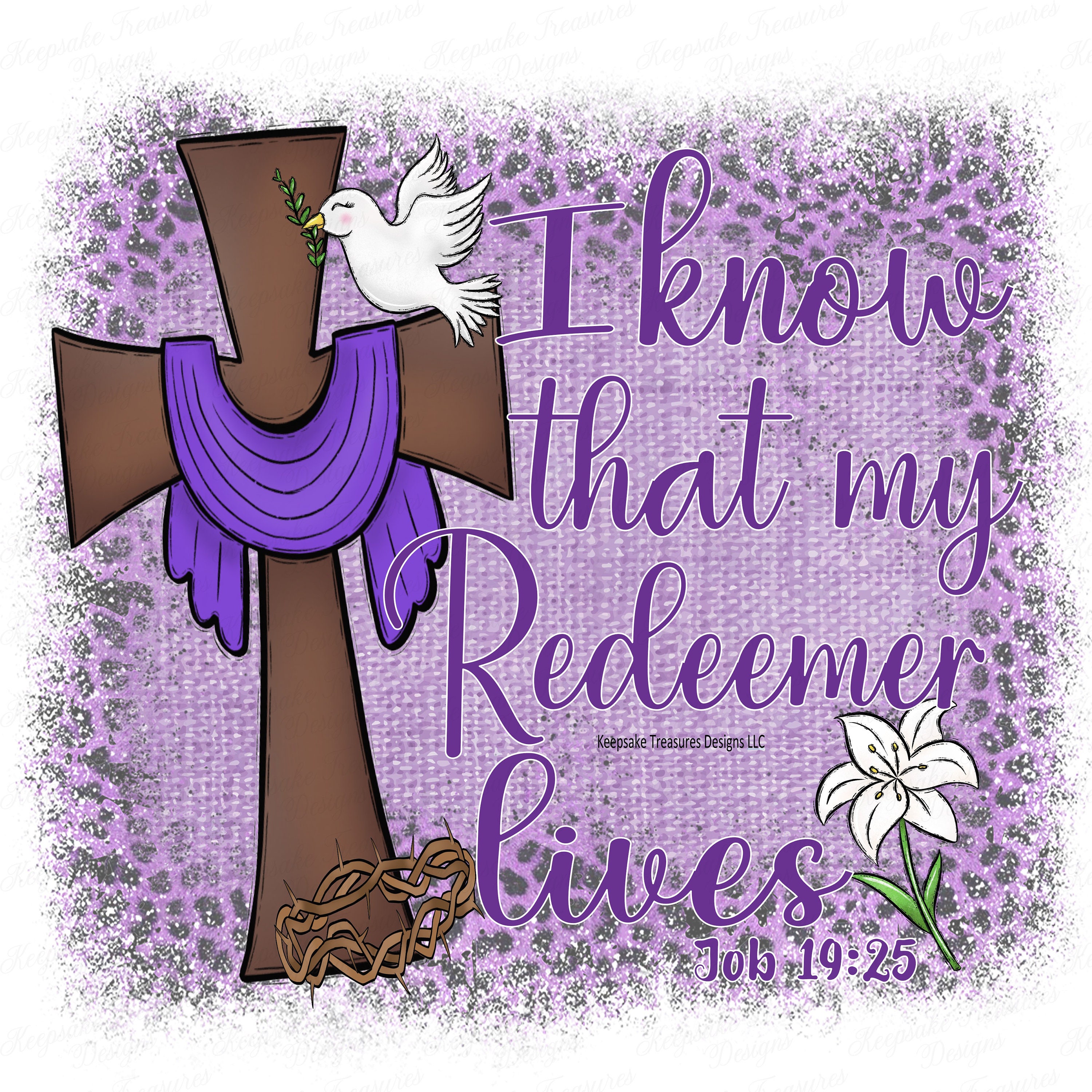 I Know That My Redeemer Lives, Bible Verse Job 19:25, Spiritual ...