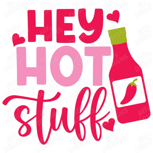 'Hey Hot Stuff' Playful Typography with Vibrant Hot Sauce Bottle ...