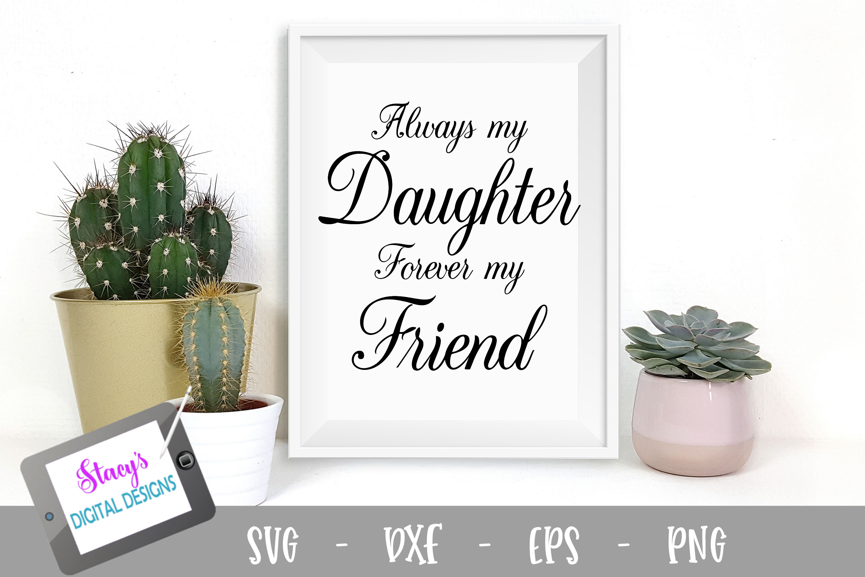 'Always My Daughter Forever My Friend' Elegant Cursive Typography ...