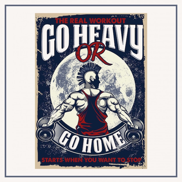 Powerful Motivational Poster: Go Heavy or Go Home | Jiffy Designs