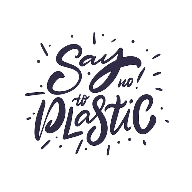 Vibrant Handwritten Slogan: 'Say No to Plastic' | Jiffy Designs