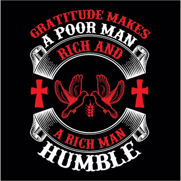 Gratitude Makes a Poor Man Rich and a Rich Man Humble | Jiffy Designs