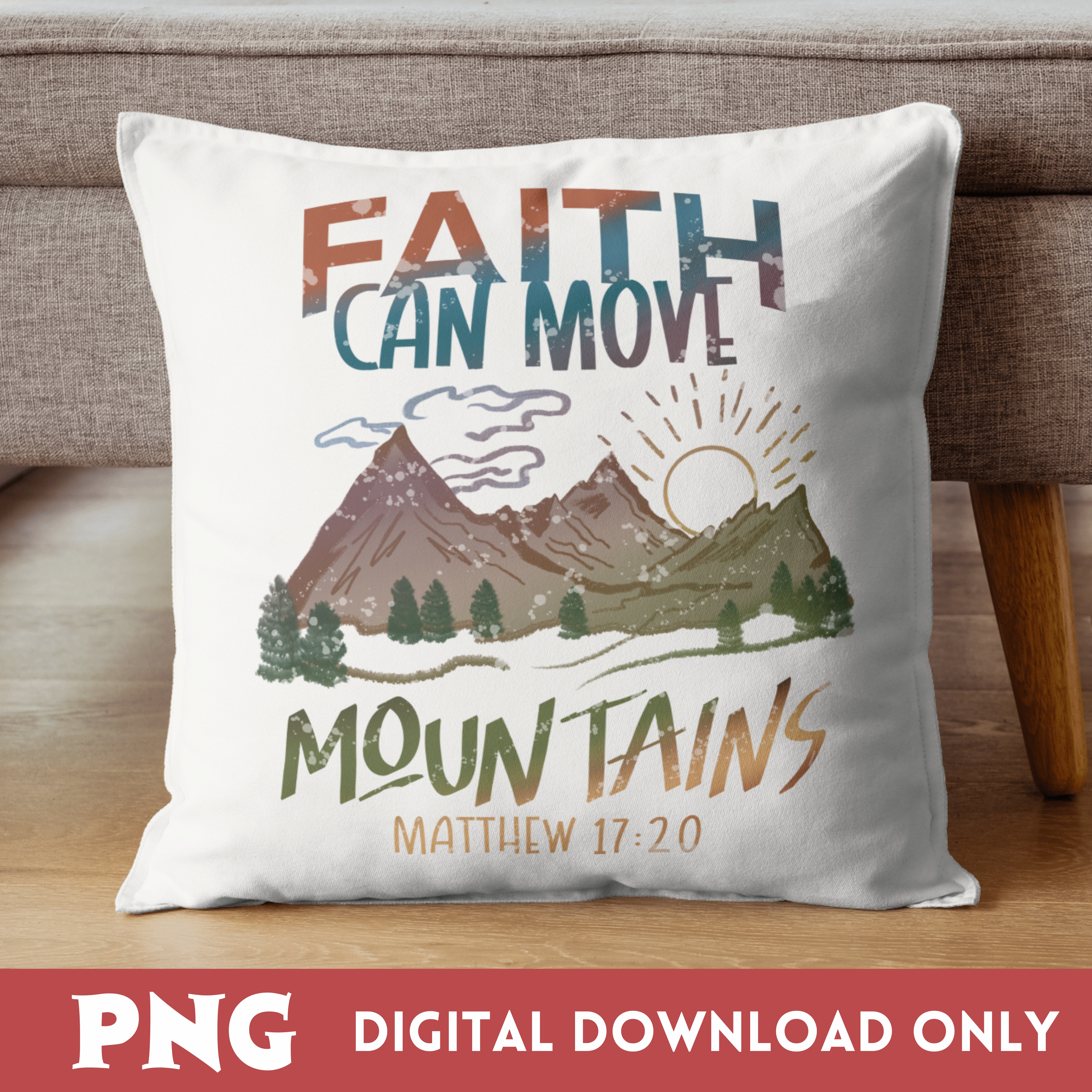 Fait can move mountains Bible verse sublimation design, Faith PNG ...