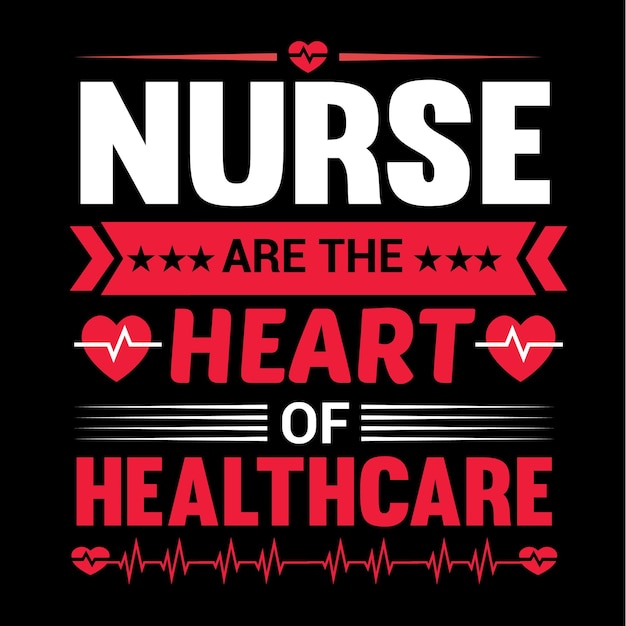Powerful Nurses Heartbeat Slogan with Vibrant Graphic Design | Jiffy ...