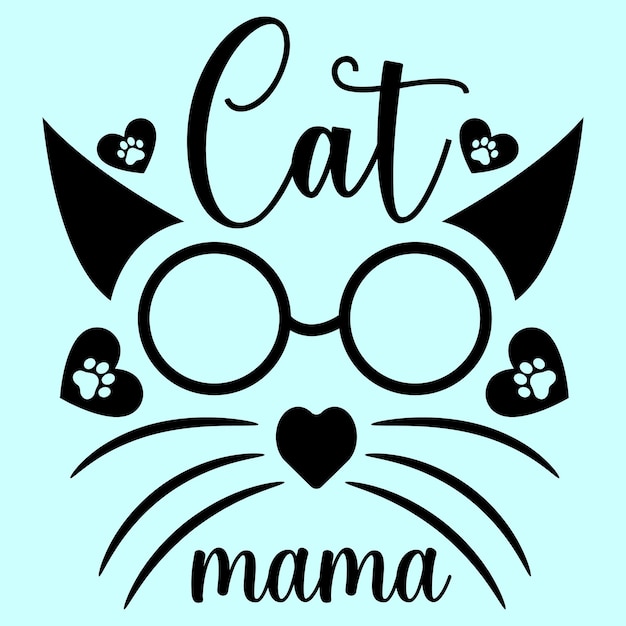 Stylized Cat Mama Text with Glasses and Paws | Jiffy Designs