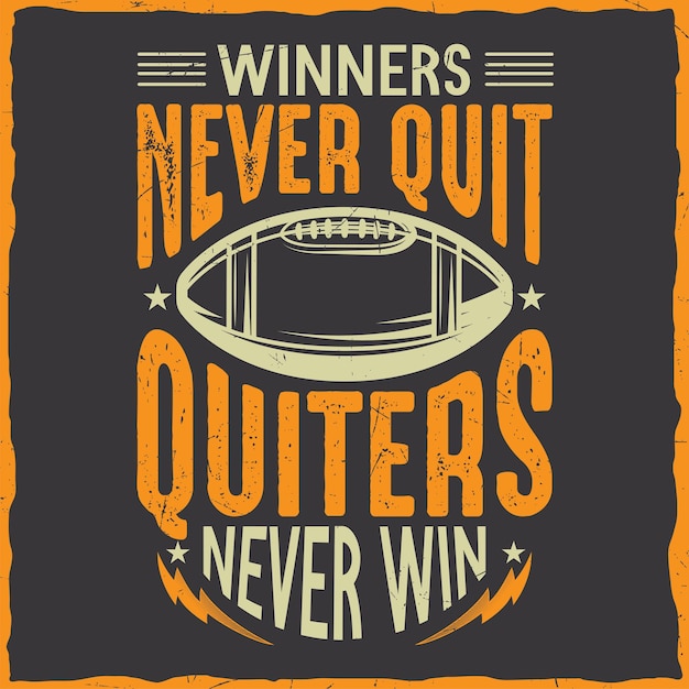 Inspiring Sports Motto: Winners Never Quit, Quitters Never Win | Jiffy ...