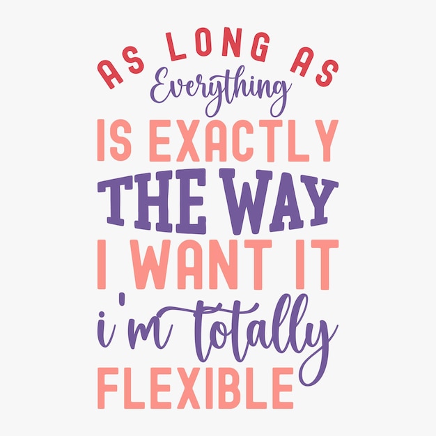 Whimsical Typography with Uplifting Message of Flexibility | Jiffy Designs