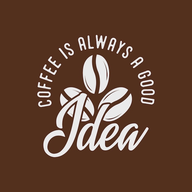 Inspiring Coffee Beans Graphic with Uplifting Slogan | Jiffy Designs