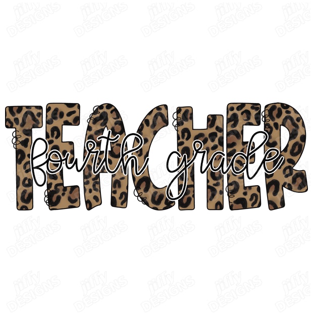'Teacher Fourth Grade' Leopard Print Text with Cursive Accent | Jiffy ...